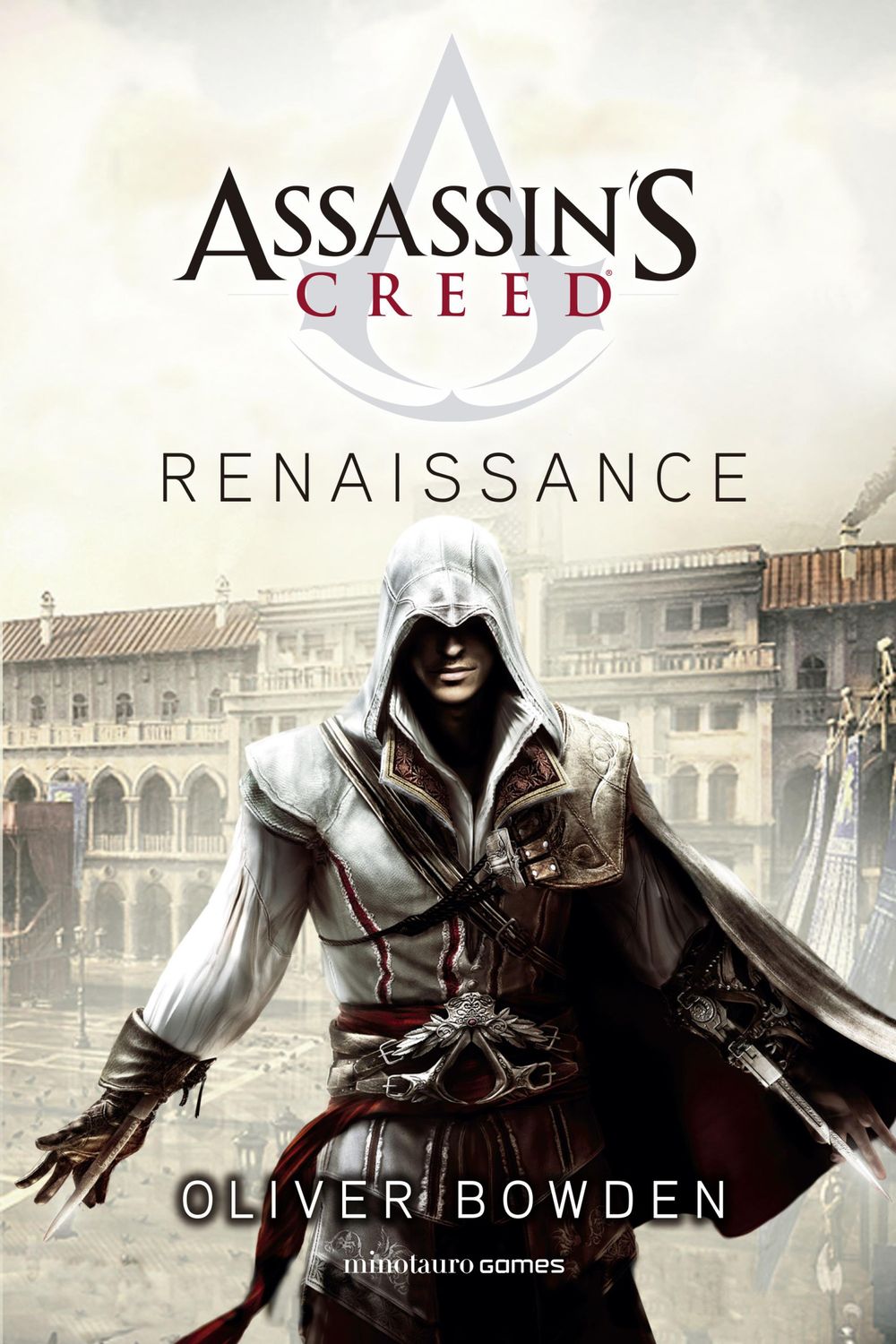 Assassin's Creed. Renaissance un interesante libro del Oliver Bowden ...